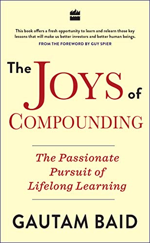 Joys Of Compounding: The Passionate Pursuit of Lifelong Learning eBook ...