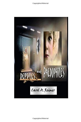 Reptiles And Paedophiles: Reimer, Carol A.: 9781515205821: Amazon.com ...