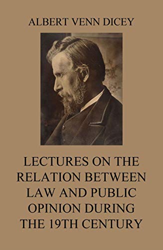 Lectures on the Relation between Law and Public Opinion during the 19th ...