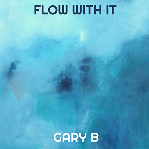 Écouter Flow With It (feat. Ramón Sanz) par Gary B sur Amazon Music Unlimited