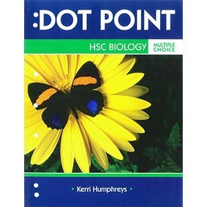 Dot Point Biology HSC Multiple Choice YEAR 12: kerri humphreys ...