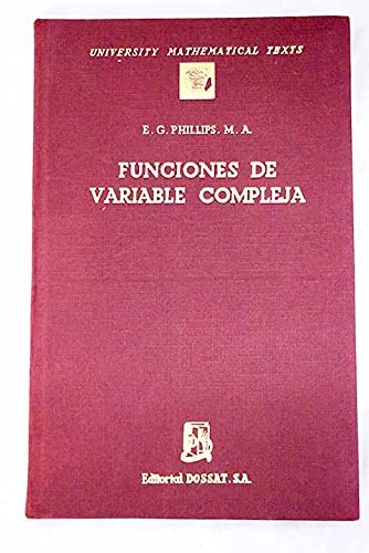 FUNCIONES DE UNA VARIABLE COMPLEJA Y SUS APLICACIONES : Phillips E.G ...