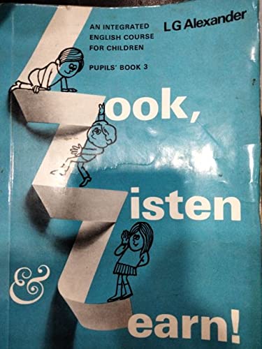 Look, Listen and Learn - Stage 3: Pupil's Book: Alexander, L G ...