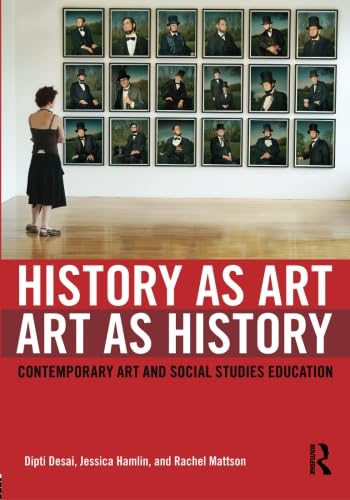 Amazon.com: History as Art, Art as History (Teaching/Learning Social ...