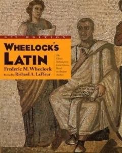 Wheelock's Latin: The Classic Introductory Latin Course, Based on ...