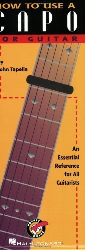 How to Use a Capo for Guitar (Pocket Guide) by John Tapella (1998-04-01 ...