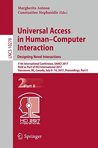 Buy Universal Access in Human–Computer Interaction. Designing Novel ...
