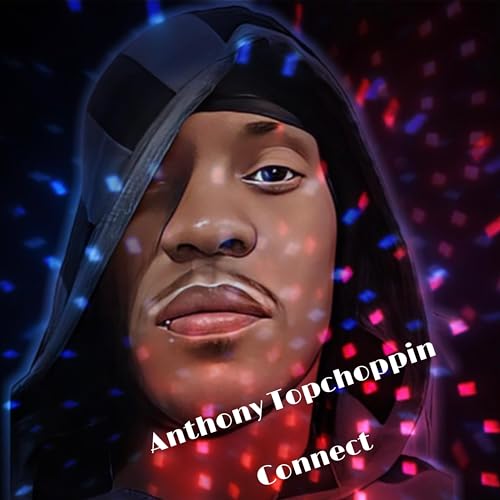 Écouter Connect par Anthony Topchoppin sur Amazon Music Unlimited