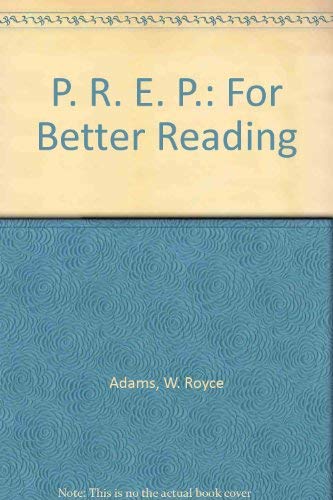 PREP: For better reading: Adams, W. Royce: 9780030628184: Amazon.com: Books