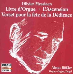 Livre D'Orgue / L'Ascension: Messiaen, Rossler: Amazon.ca: Music
