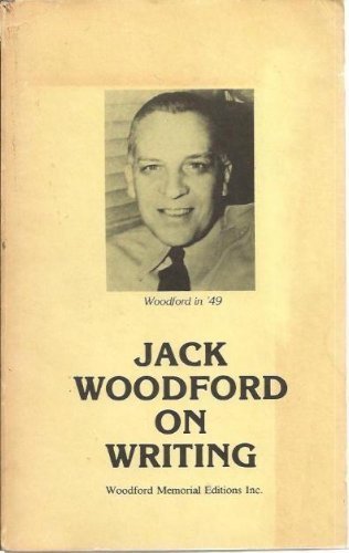Jack Woodford on Writing: Woolfolk, Jack, Woodford, Jack, Stewart, Jess ...
