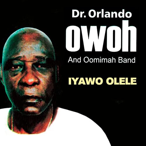 Iyawo Olele Medley 2 song by Dr. Orlando Owoh from Iyawo Olele on ...
