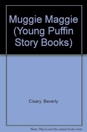 Muggie Maggie (Young Puffin Story Books): Beverly Cleary: 9780140348163 ...