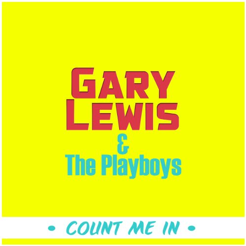 Play Count Me In by Gary Lewis & The Playboys on Amazon Music