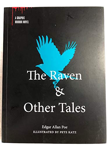 The Raven & Other Tales, a Graphic Horror Novel: Edgar Allan Poe ...