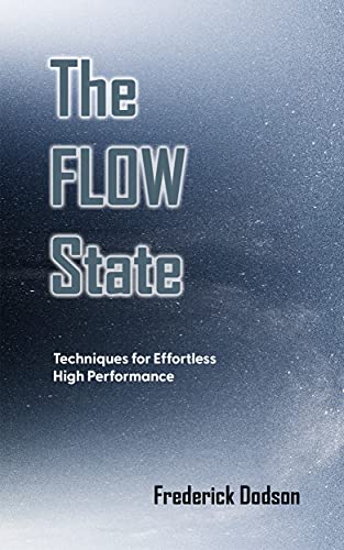 Amazon.com: The Flow State eBook : Dodson, Frederick: Kindle Store