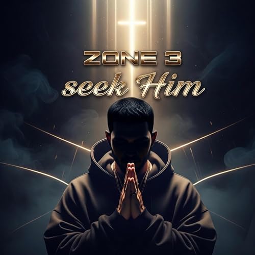Seek Him by Zone-3 on Amazon Prime Music