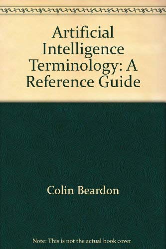 Artificial Intelligence Terminology: A Reference Guide (Ellis Horwood ...
