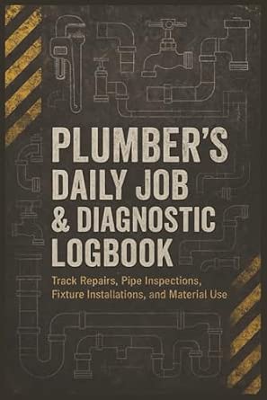Amazon.com: Plumber’s Daily Job & Diagnostic Logbook: Track Repairs ...