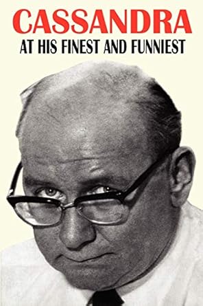 Cassandra - At His Finest and Funniest : Connor, William Neil, Cudlipp ...