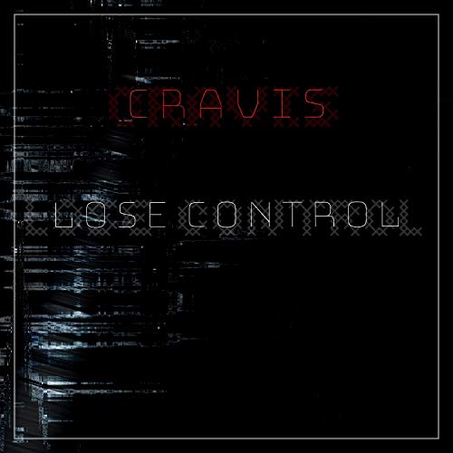 Play Lose Control by Cravis on Amazon Music