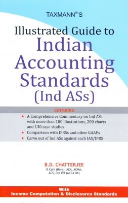 Buy Illustrated guide to Indian Accounting Standards (Ind ASs) Book ...