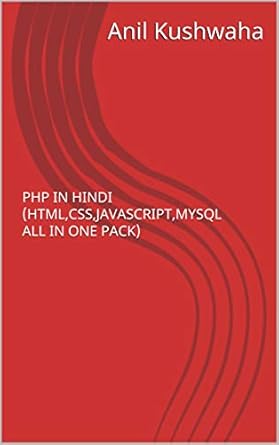 Amazon.com: PHP IN HINDI (HTML,CSS,JAVASCRIPT,MYSQL ALL IN ONE PACK) (Hindi Edition) eBook ...