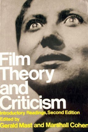 Film Theory & Criticism: Introductory Readings, Second Edition: Mast ...