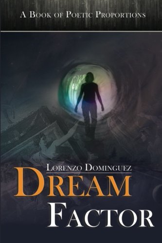 Dream Factor: A Book of Epic Proportions: Dominguez, Lorenzo ...
