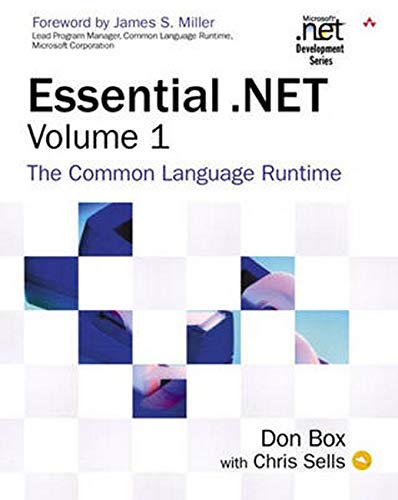 Essential .NET, Volume I: The Common Language Runtime (MICROSOFT NET ...