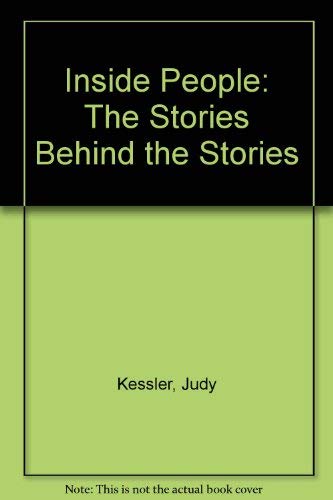 Inside People: The Stories Behind the Stories: Kessler, Judy ...