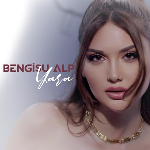 Amazon Music UnlimitedでBengisu AlpのYaraを