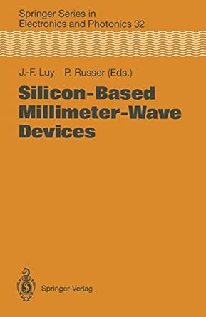 Silicon-Based Millimeter-Wave Devices (Springer Series in Electronics and Photonics): Luy ...