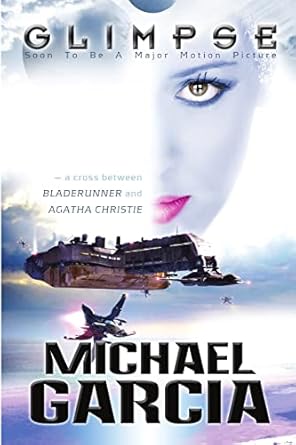 Glimpse: "": Garcia, Michael: 9781447746393: Amazon.com: Books