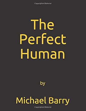 The Perfect Human: Amazon.co.uk: Barry, Michael: 9781984023803: Books