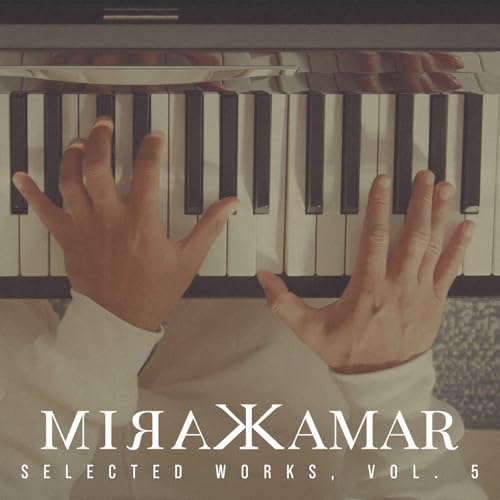 Play Selected Works Vol.5 by Karim Kamar on Amazon Music