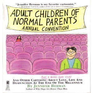 Adult Children of Normal Parents: Jennifer Berman: 9780671864897 ...