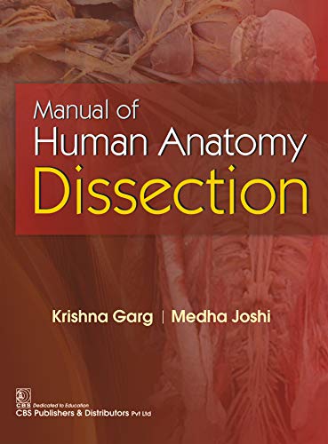 Manual of Human Anatomy Dissection eBook : Garg, Krishna: Amazon.in ...