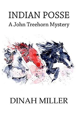 Indian Posse: A John Treehorn Mystery (Book 4) - Kindle edition by ...