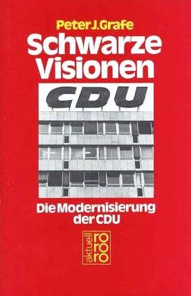 Amazon.com: Schwarze Visionen: Die Modernisierung der CDU (Rororo ...