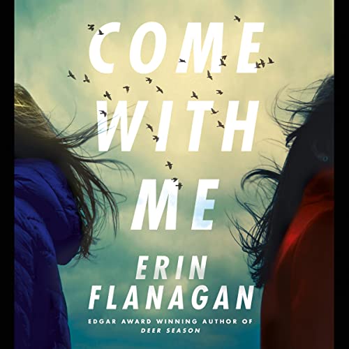 Amazon.com: Come with Me (Audible Audio Edition): Erin Flanagan, Tavia ...