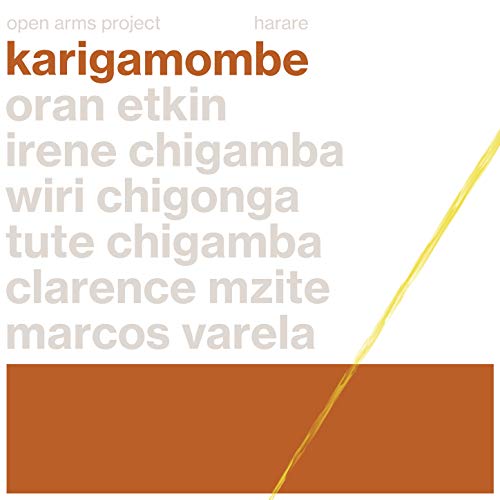 The Tribute: Karigamombe de Oran Etkin feat. Tute Chigamba, Irene ...