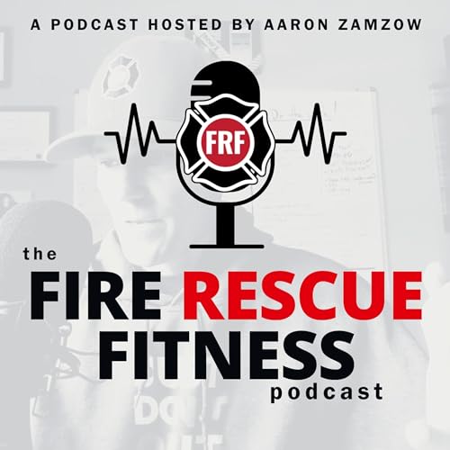 Amazon.com: The Fire Rescue Athlete Podcast powered by FRF : Aaron ...