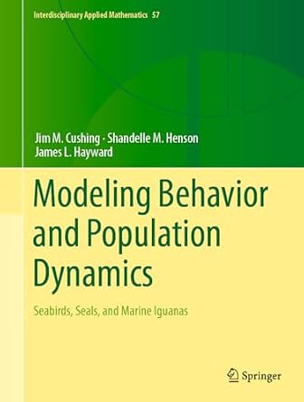 Modeling Behavior and Population Dynamics: Seabirds, Seals, and Marine ...