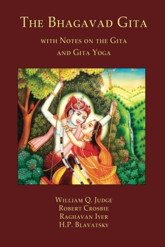 The Bhagavad-Gita: Judge, William Q, Crosbie, Robert, Iyer, Raghavan ...