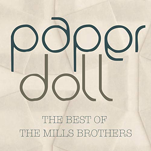 Paper Doll The Best Of The Mills Brothers By The Mills Brothers On paper-doll-the-best-of-the-mills-brothers-by-the-mills-brothers-on