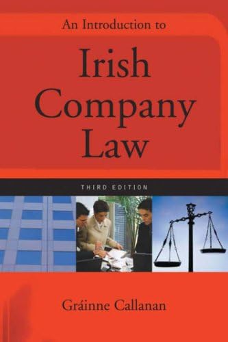 An Introduction to Irish Company Law: Grainne Callanan: 9780717141999 ...
