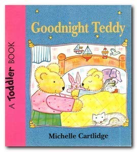 Goodnight Teddy : Michelle Cartlidge: Amazon.co.uk: Books