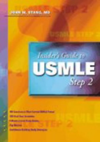 The Insider's Guide to the USMLE Step 2: 9780721682792: Medicine ...