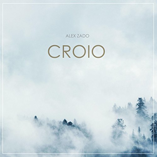 Amazon Music - Alex ZadoのCroio - Amazon.co.jp